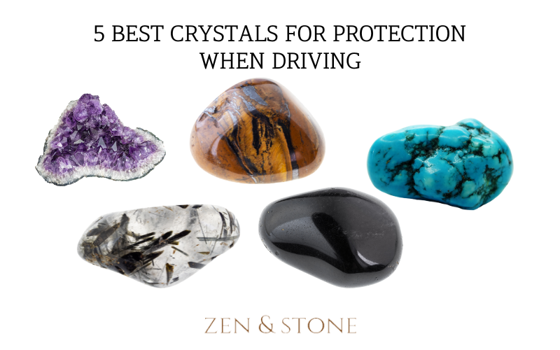 5 Best Crystals for Protection When Driving – Zen & Stone