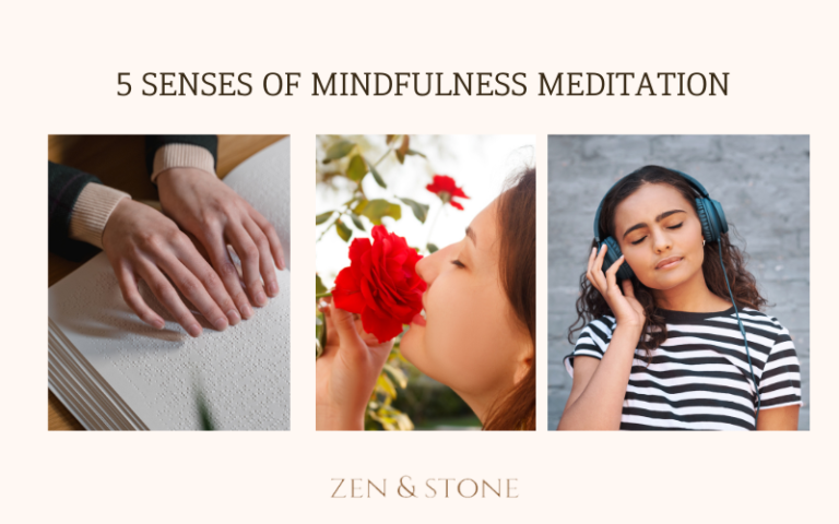 5 Senses of Mindfulness Meditation – Zen & Stone