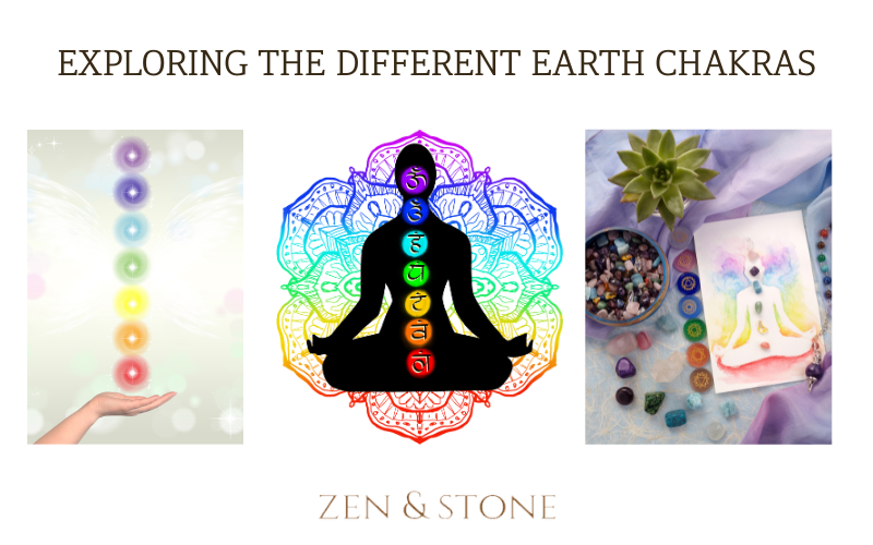 Exploring the Different Earth Chakras – Zen & Stone