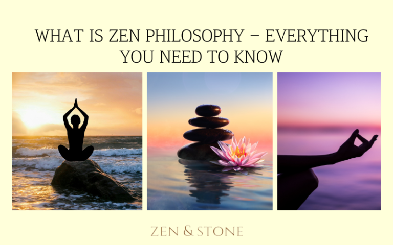 What is Zen Philosophy – Everything You Need to Know – Zen & Stone