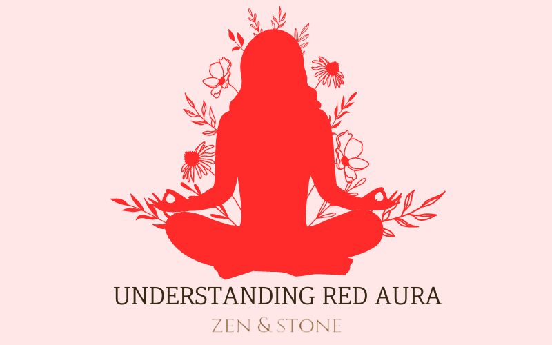 Red Aura And Its Meaning – Zen & Stone